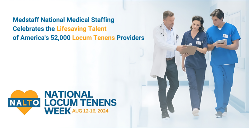 National Locum Tenens Week 2024 - Medstaff National Medical Staffing